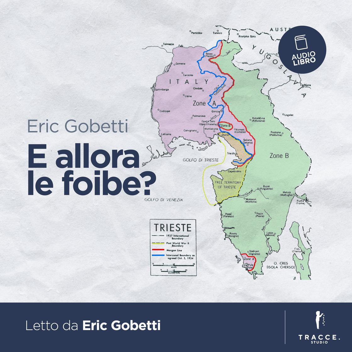 E allora le foibe? Audiobook | Libro.fm