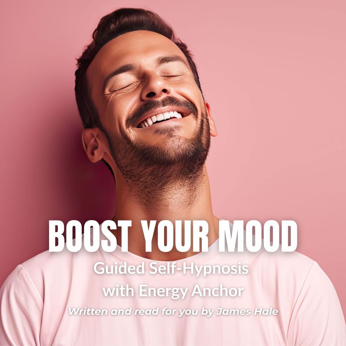 Boost Your Mood | Guided Self-Hypnosis with Energy Anchor Audiobook ...