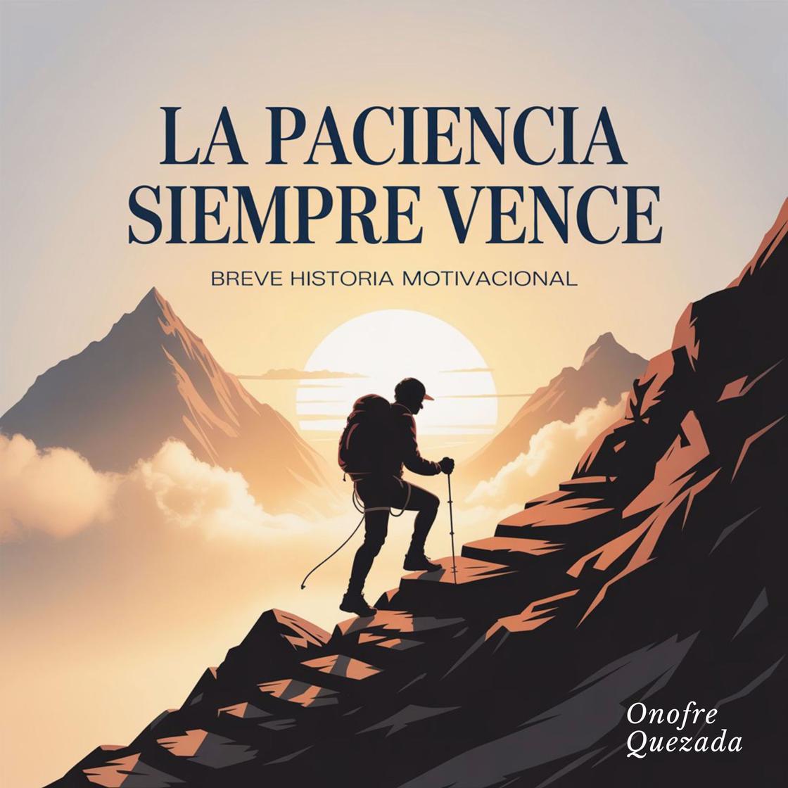 La Paciencia siempre Vence Breve Historia Motivacional Audiobook | Libro.fm