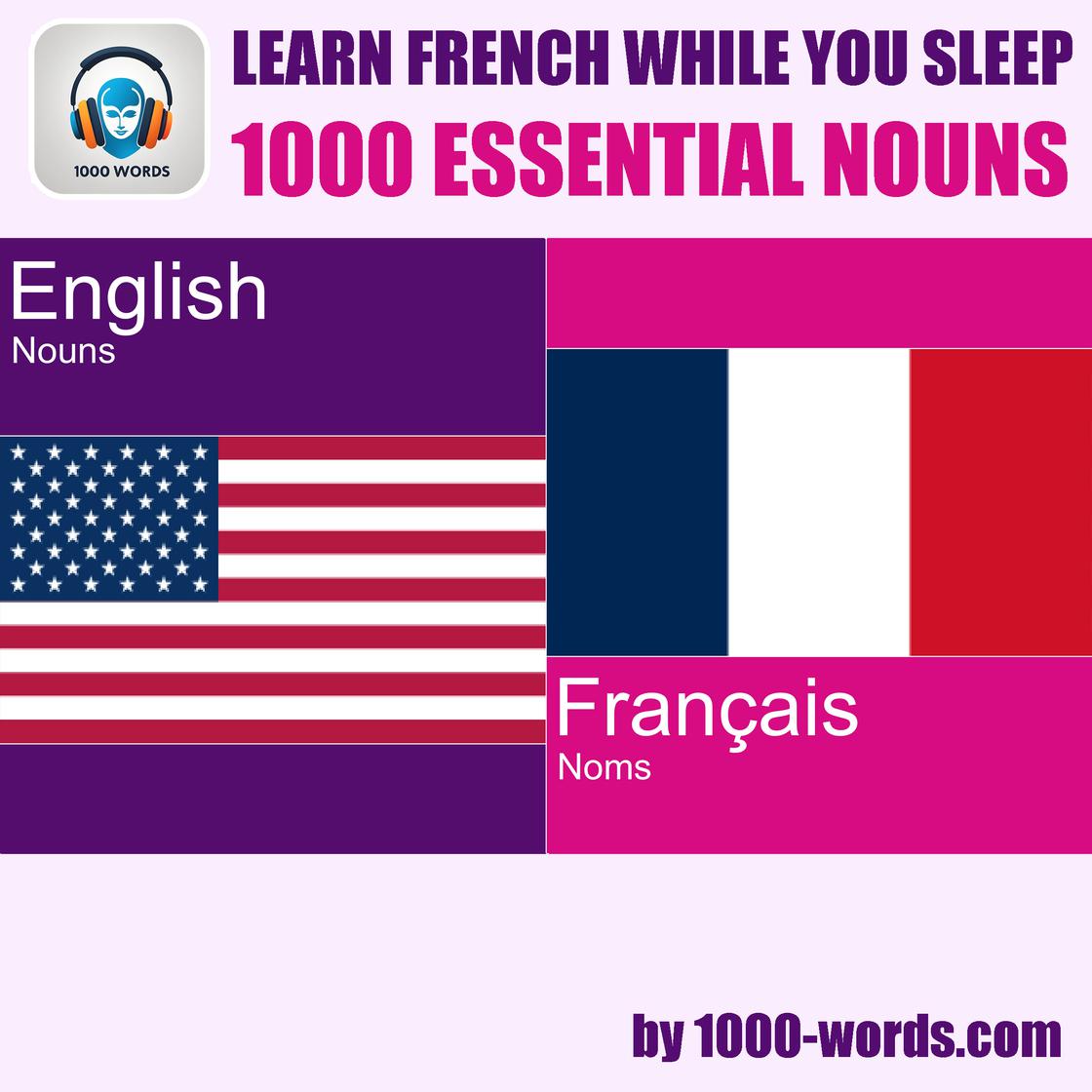 Learn French while you sleep - 1000 essential nouns Audiobook | Libro.fm