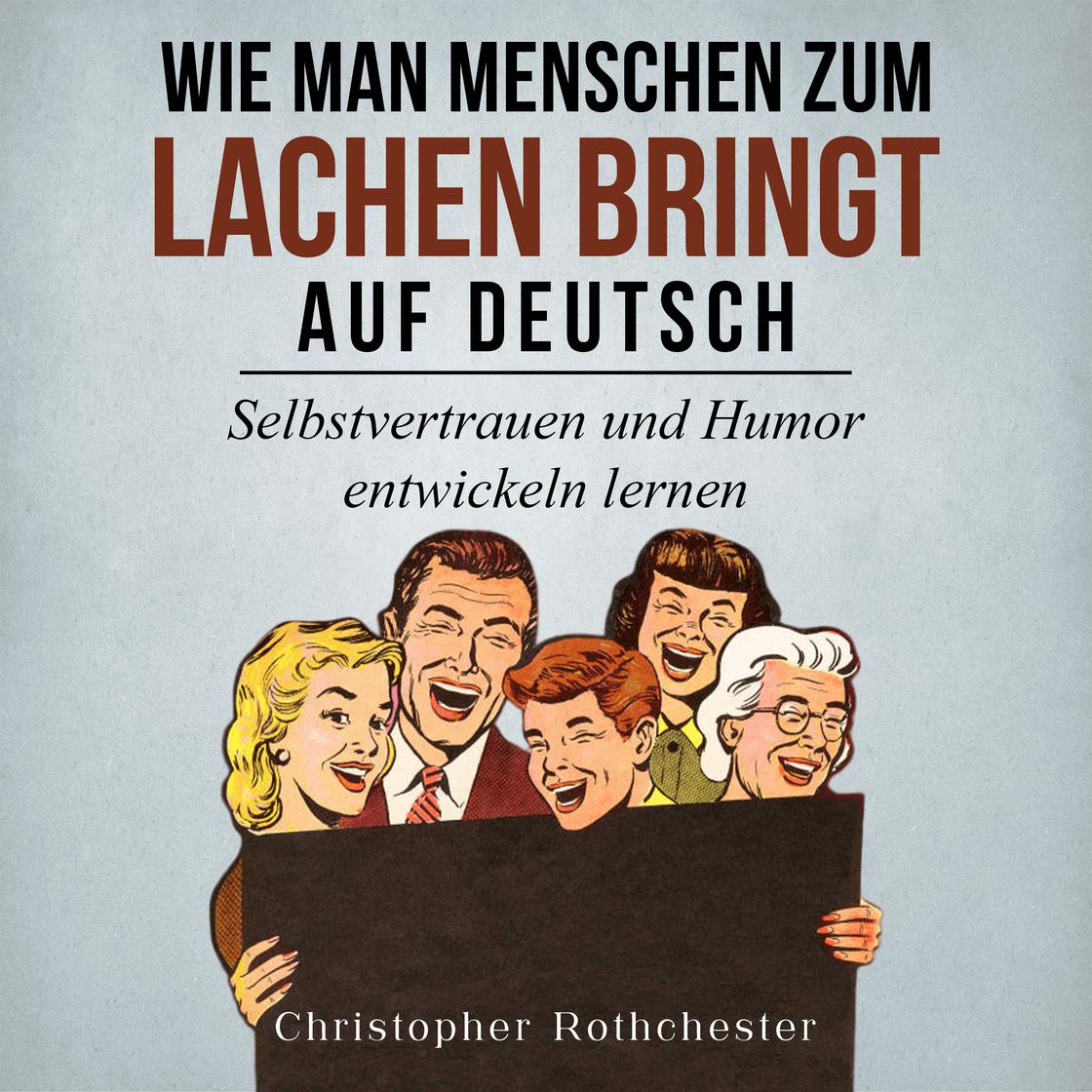 Wie man Menschen zum Lachen bringt auf Deutsch/ How to make people ...