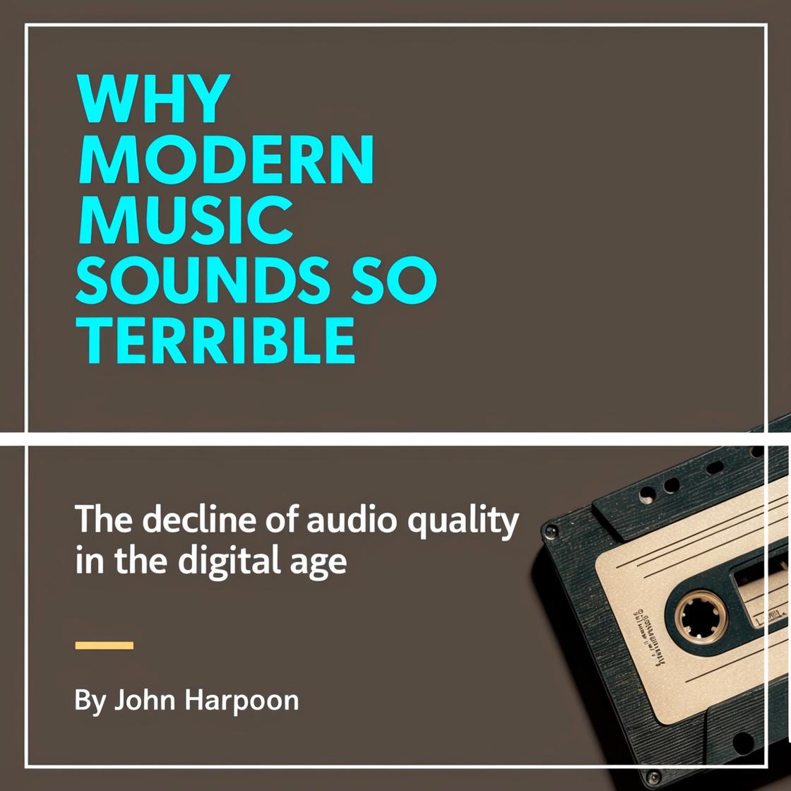 Why Modern Music Sounds So Terrible Audiobook | Libro.fm