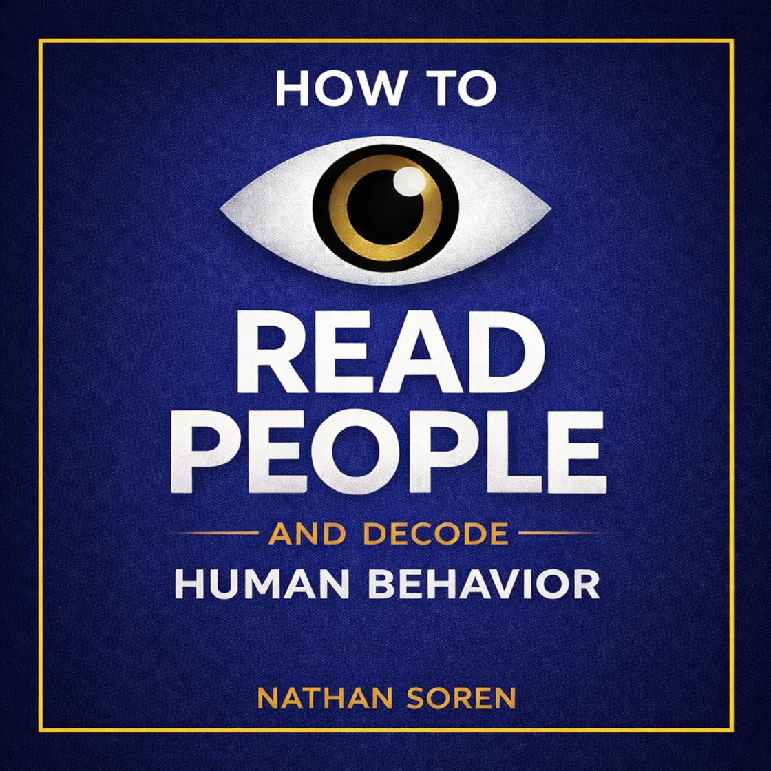 How to Read People and Decode Human Behavior Audiobook | Libro.fm