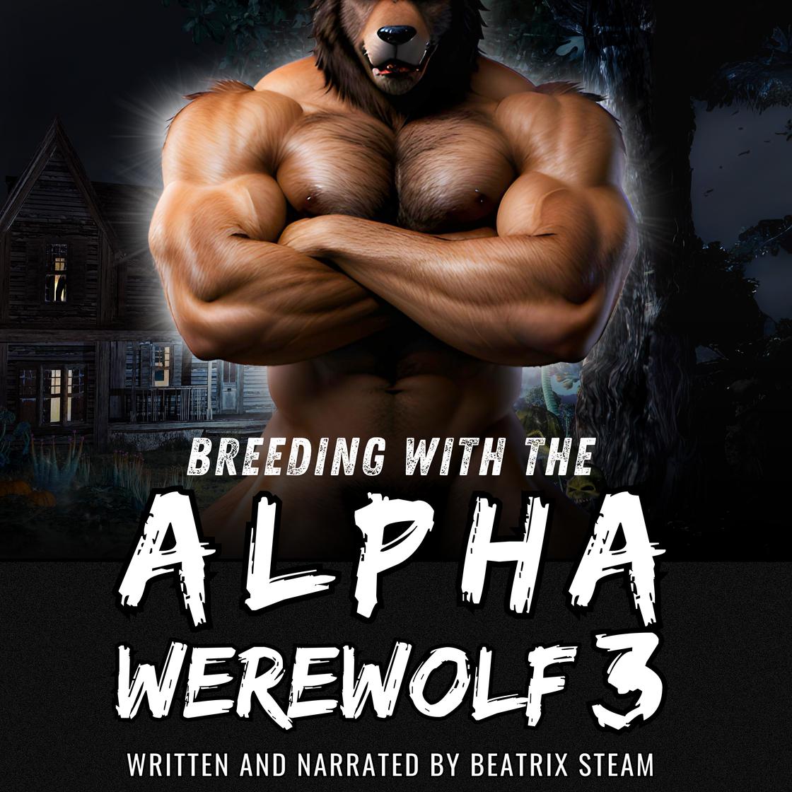 Breeding with the Alpha Werewolf 3 Audiobook | Libro.fm