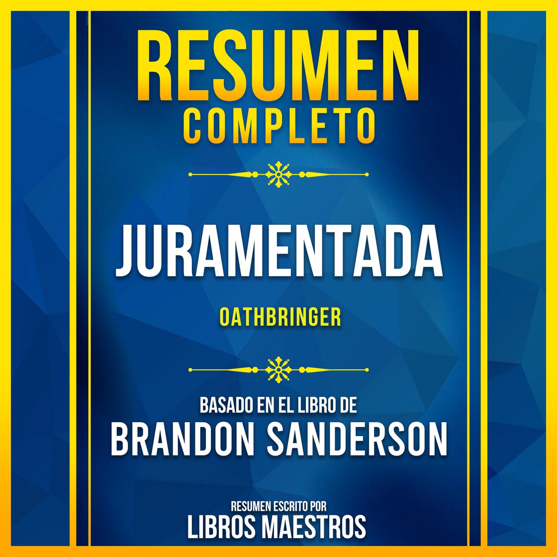 Resumen Completo - Juramentada (Oathbringer) - Basado En El Libro De ...