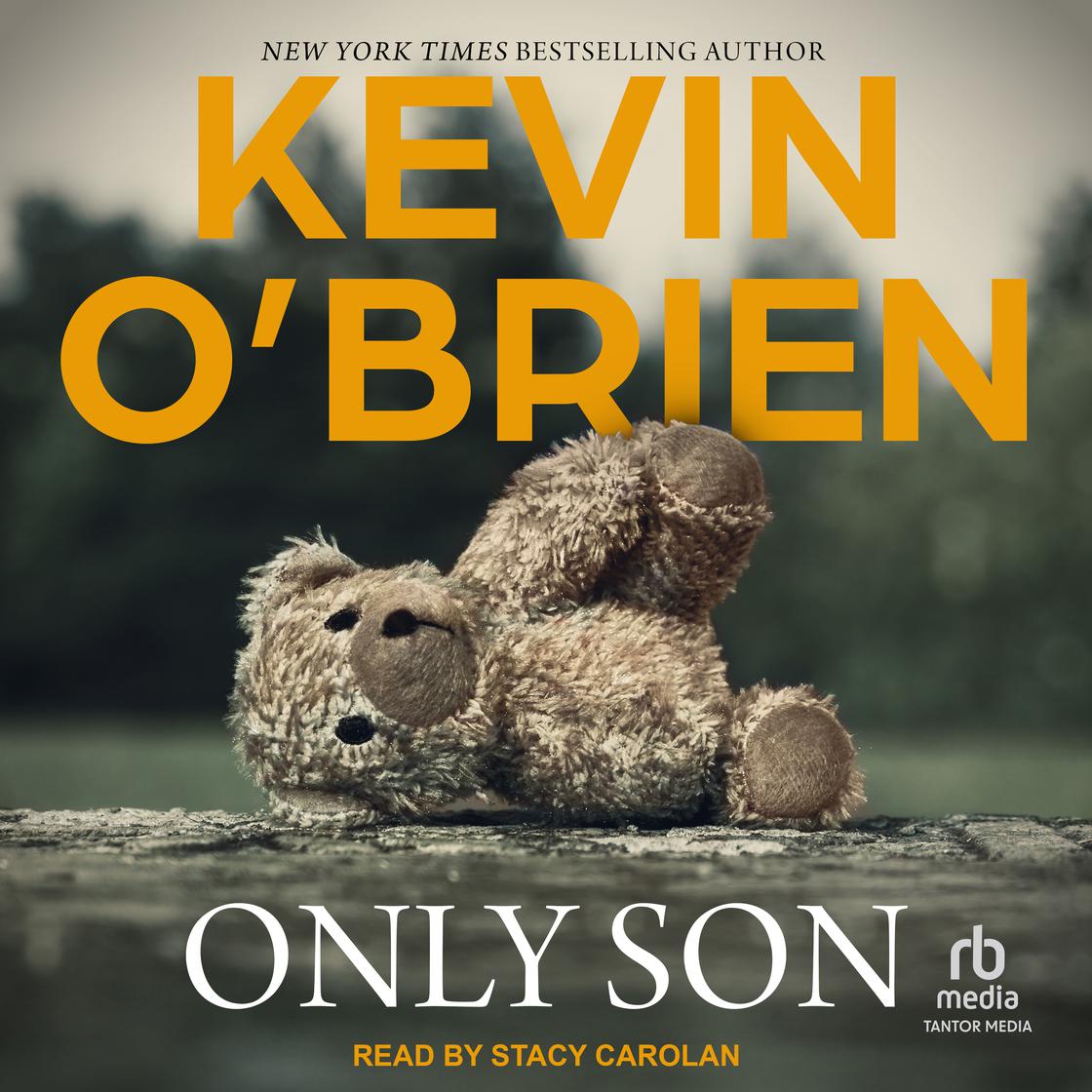 Only Son by Kevin O'Brien Narrated by Stacy Carolan Audiobook | Libro.fm