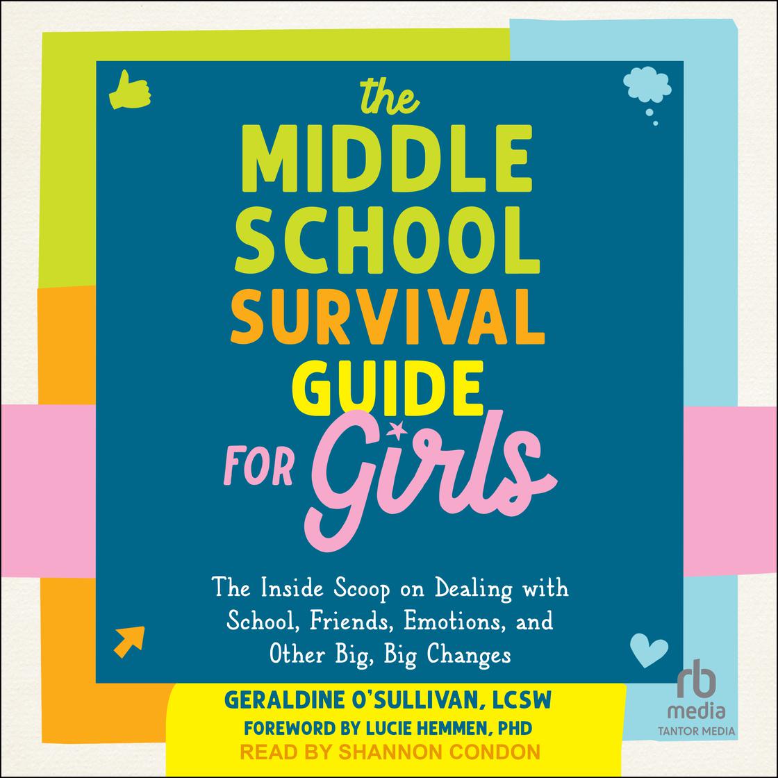 The Middle School Survival Guide for Girls Audiobook | Libro.fm
