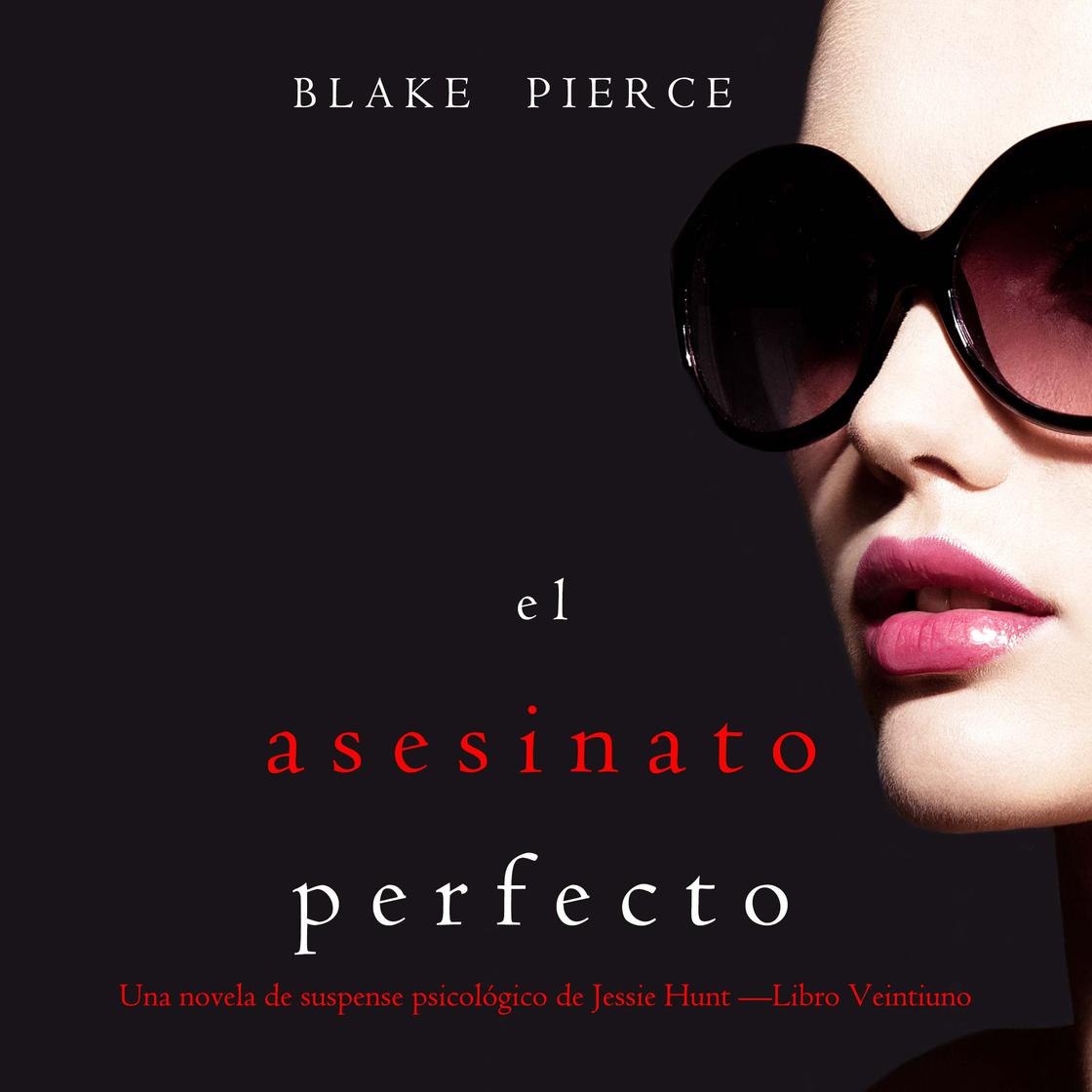El asesinato perfecto (Una novela de suspense psicológico de Jessie ...