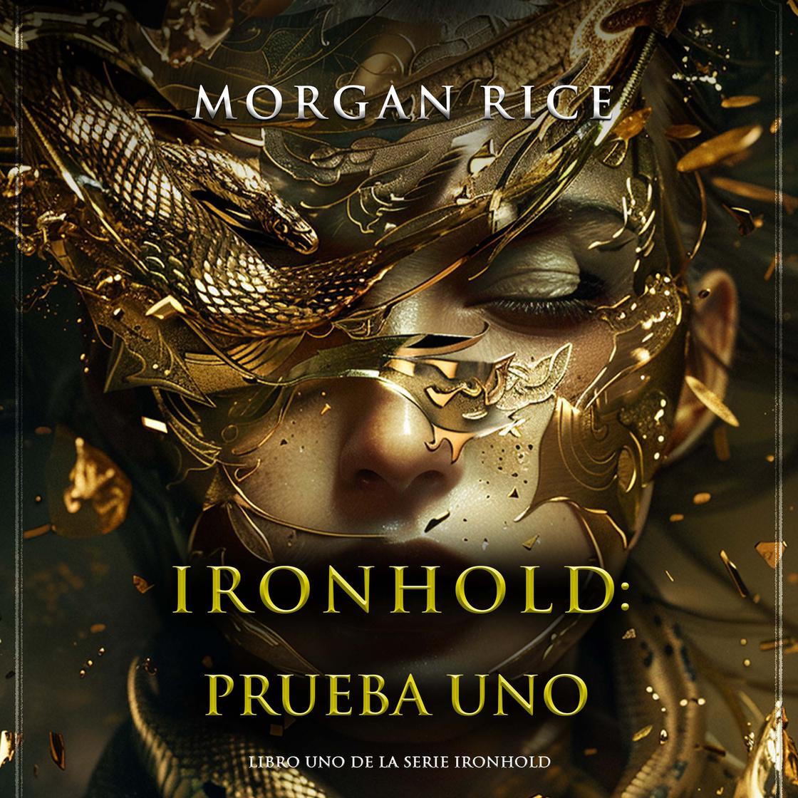 Ironhold: Prueba uno (Libro uno de la serie Ironhold) Audiobook | Libro.fm