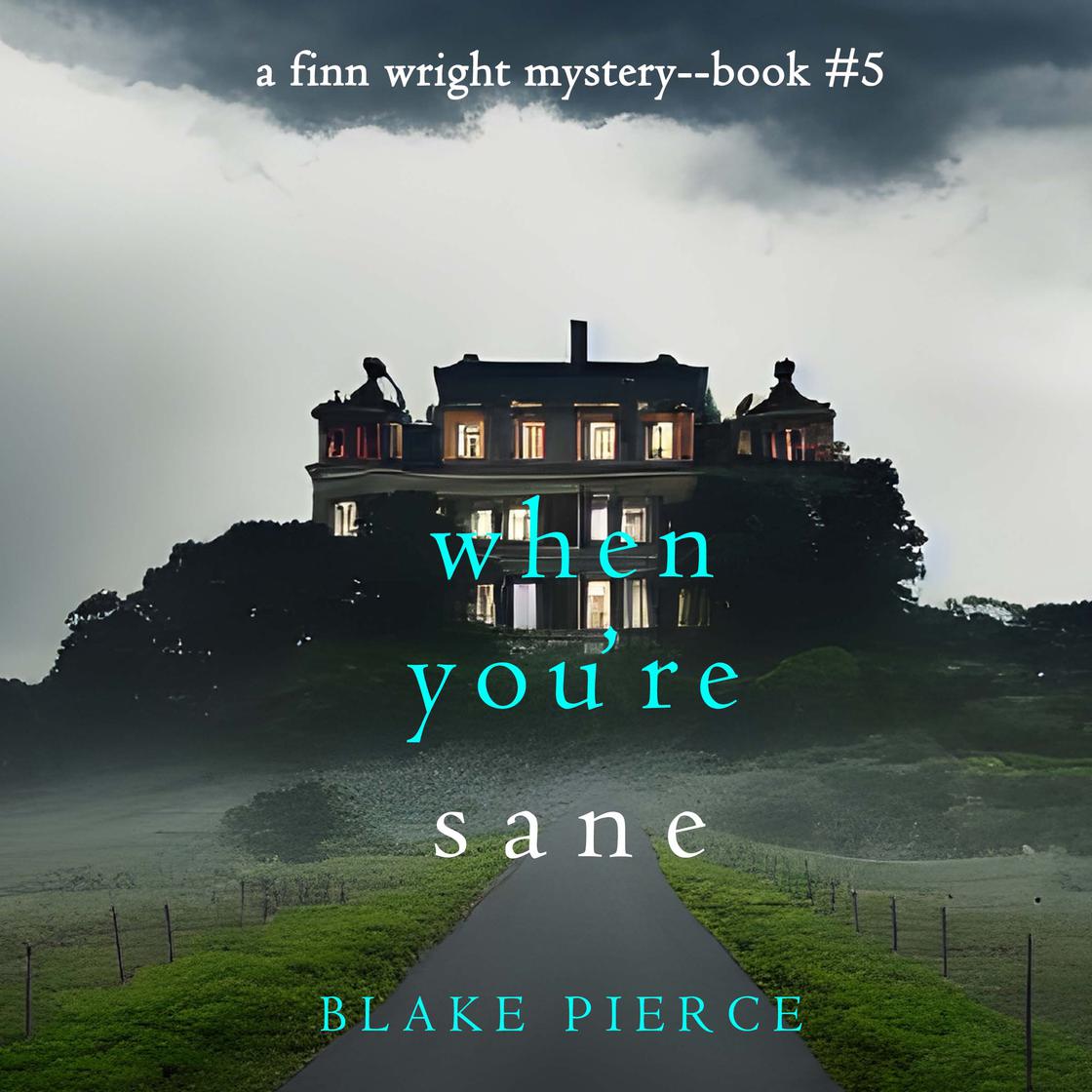 When You’re Sane (A Finn Wright FBI Mystery—Book Five) Audiobook | Libro.fm