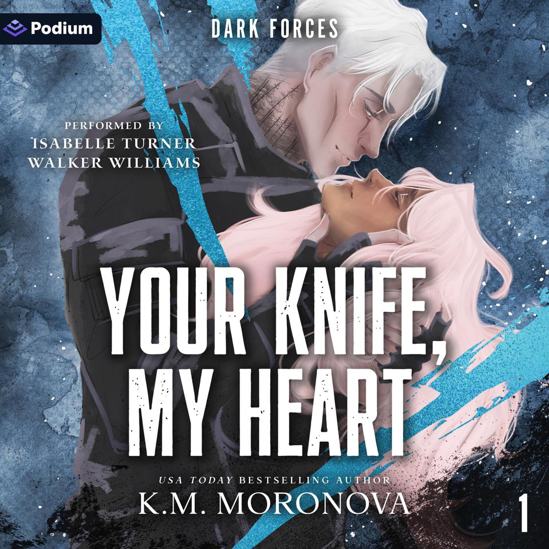 Your Knife, My Heart by K. M. Moronova Narrated by Isabelle Turner ...