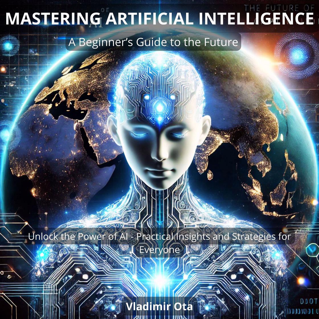 Mastering Artificial Intelligence: A Beginner’s Guide to the Future Audiobook | Libro.fm