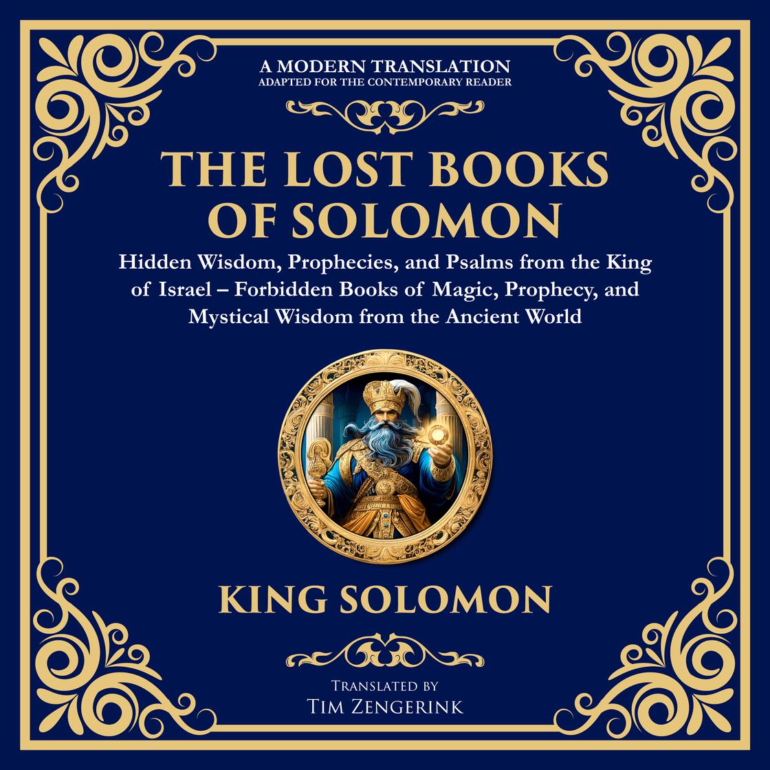 The Lost Books of Solomon – Hidden Wisdom, Prophecies, and Psalms from ...