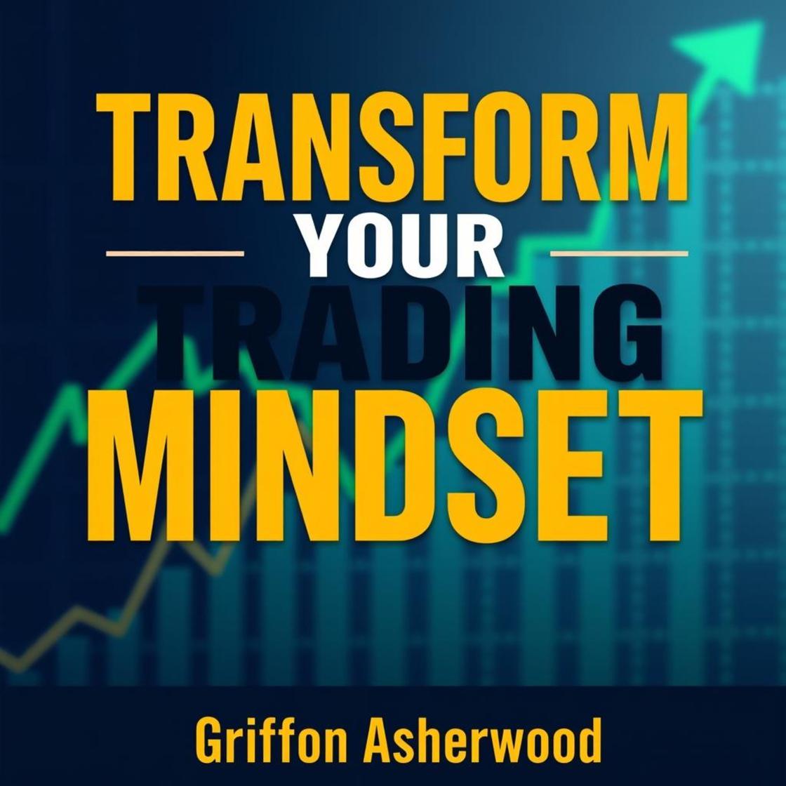 Transform Your Trading Mindset: Secrets for Sustained Success Audiobook ...