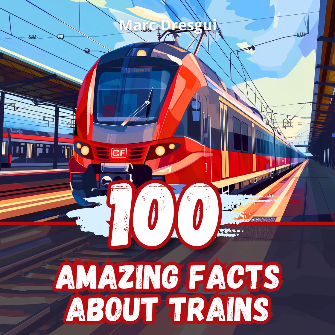100 Amazing Facts about Trains Audiobook | Libro.fm
