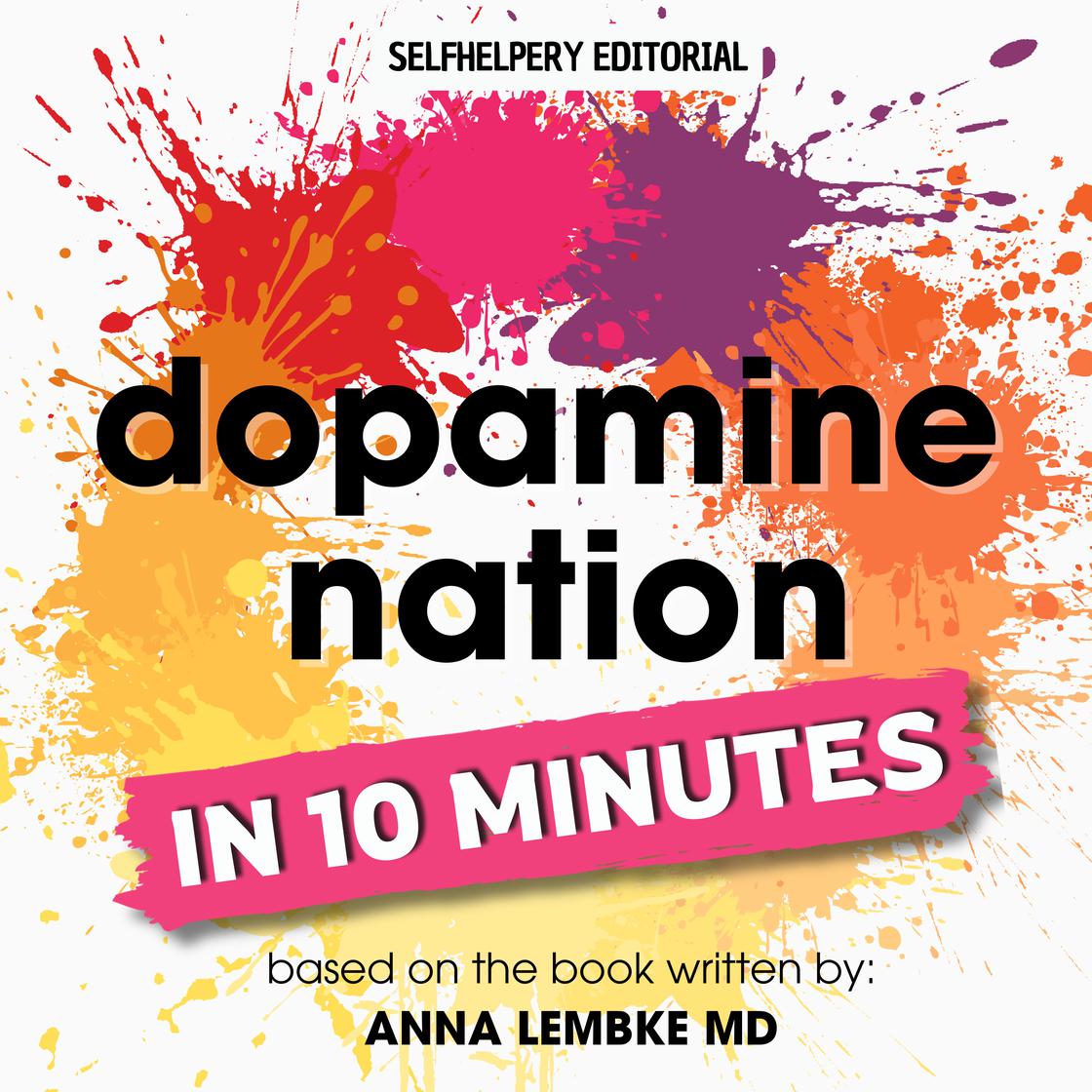 Dopamine Nation - In 10 minutes Audiobook | Libro.fm