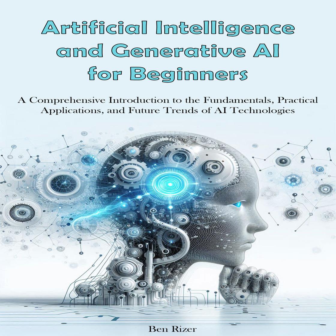 Artificial Intelligence and Generative Ai for Beginners Audiobook ...