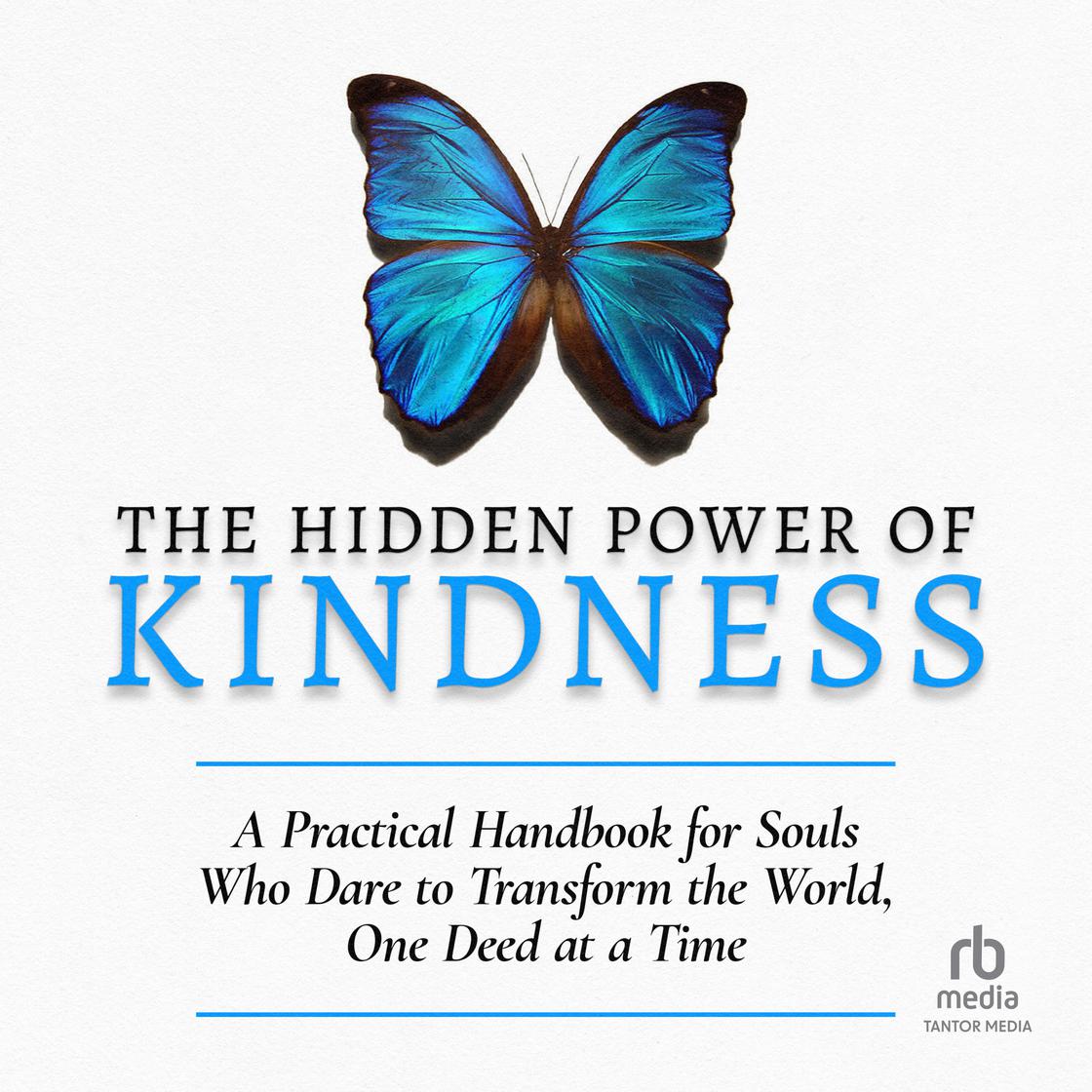 The Hidden Power of Kindness Audiobook | Libro.fm