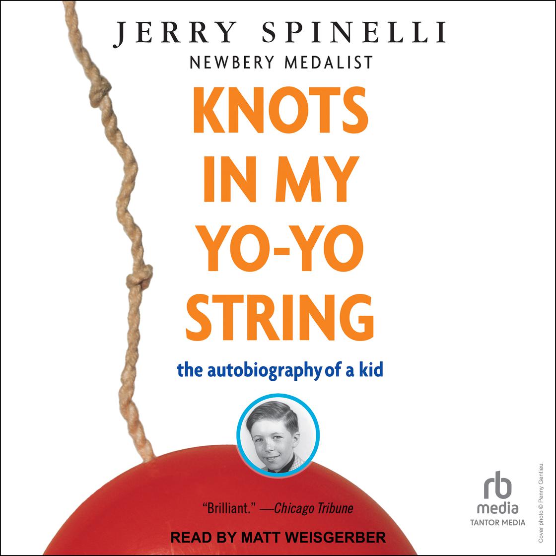 Libro.fm | Knots in My Yo-Yo String Audiobook