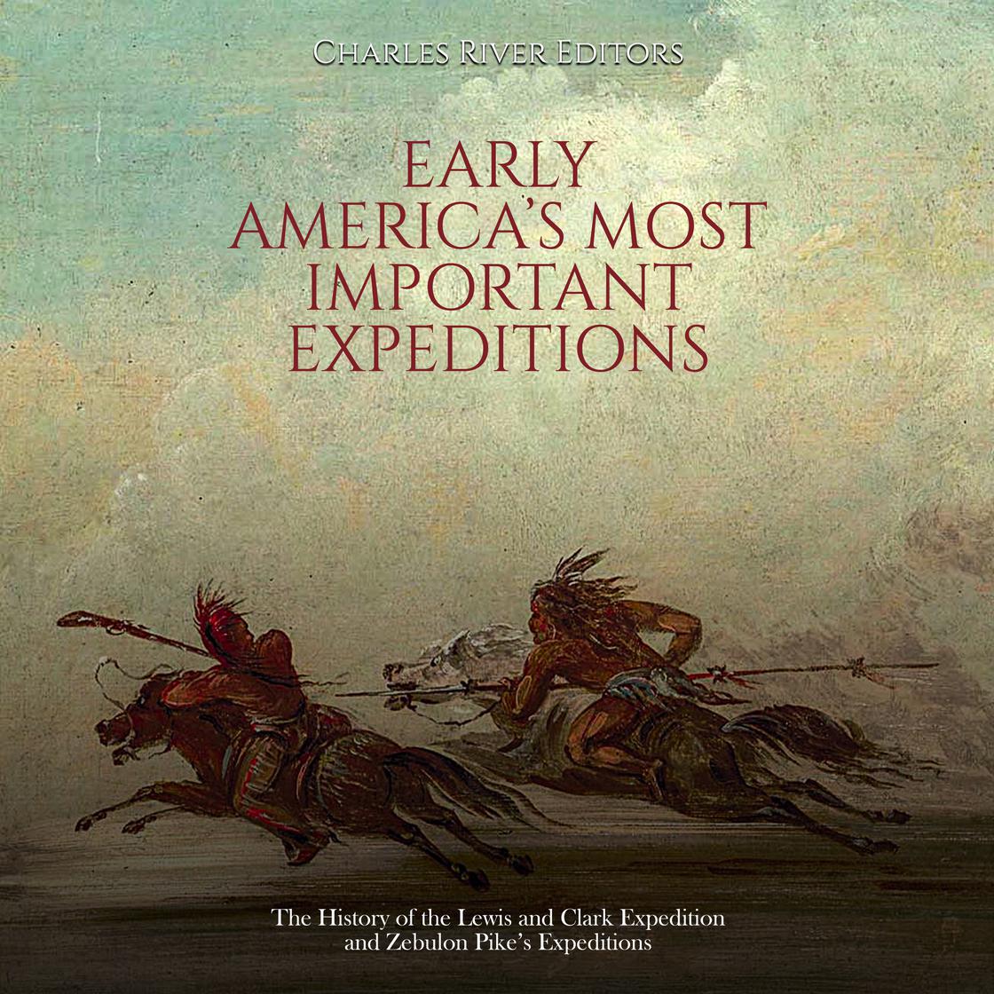 Libro.fm | Early America’s Most Important Expeditions: The History of ...