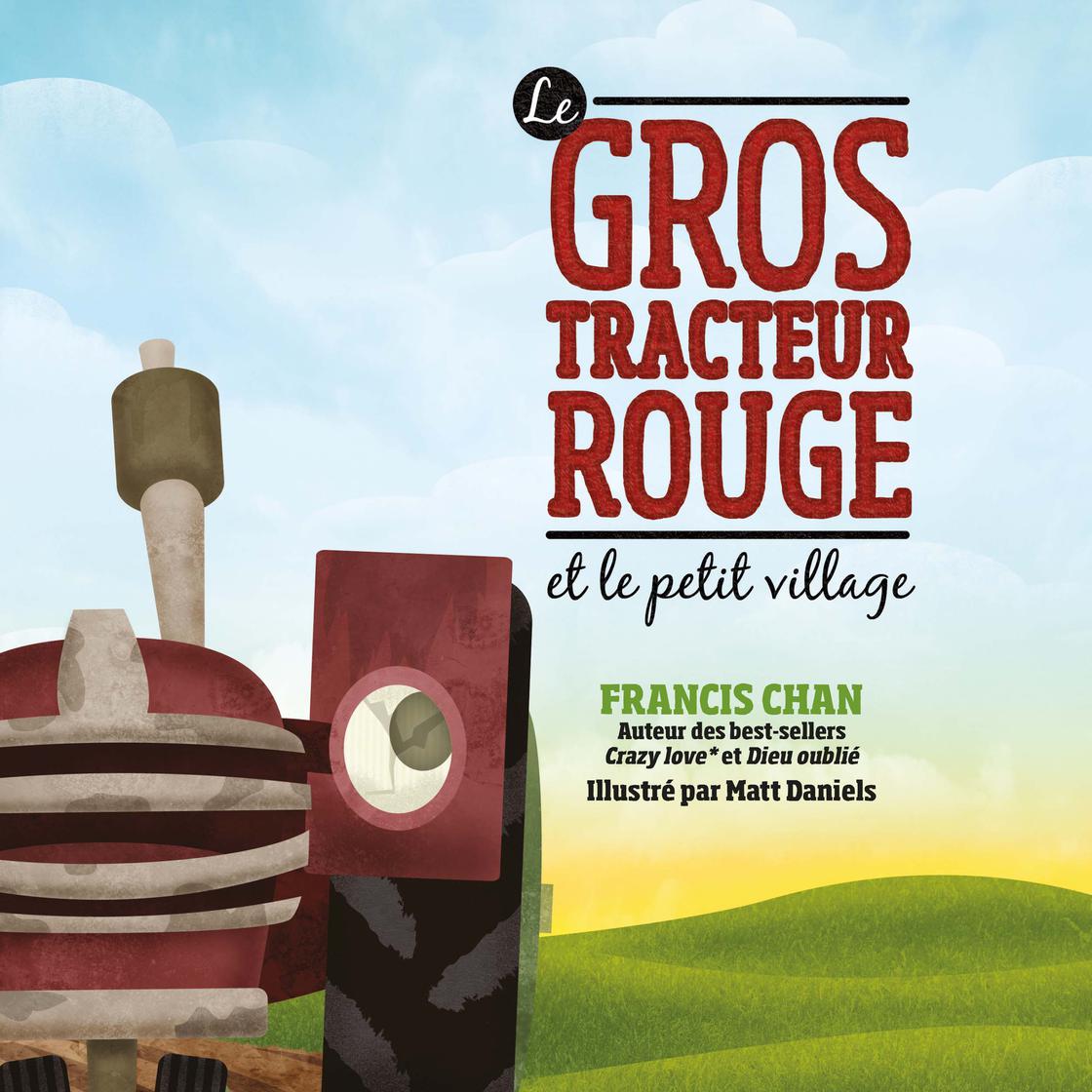 Le gros tracteur rouge et le petit village Audiobook | Libro.fm