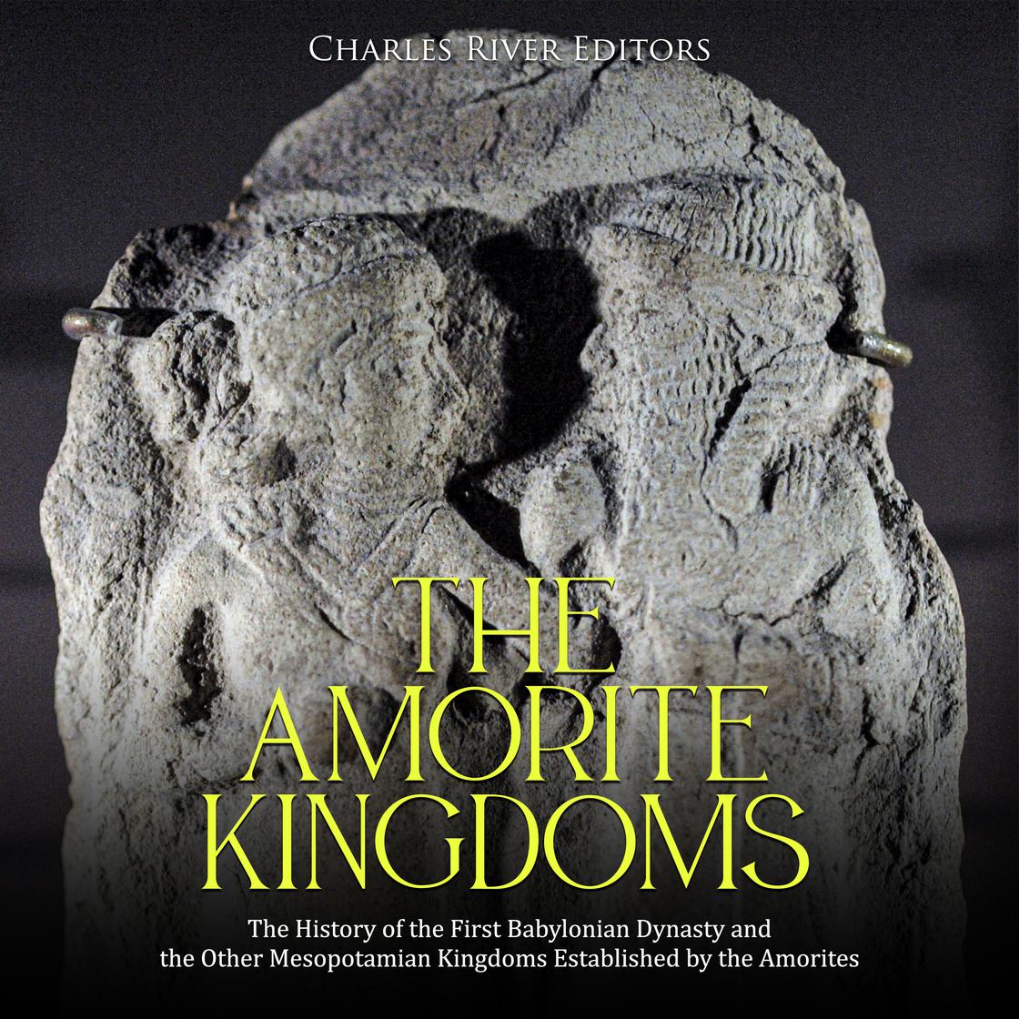 Libro.fm | The Amorite Kingdoms: The History of the First Babylonian ...