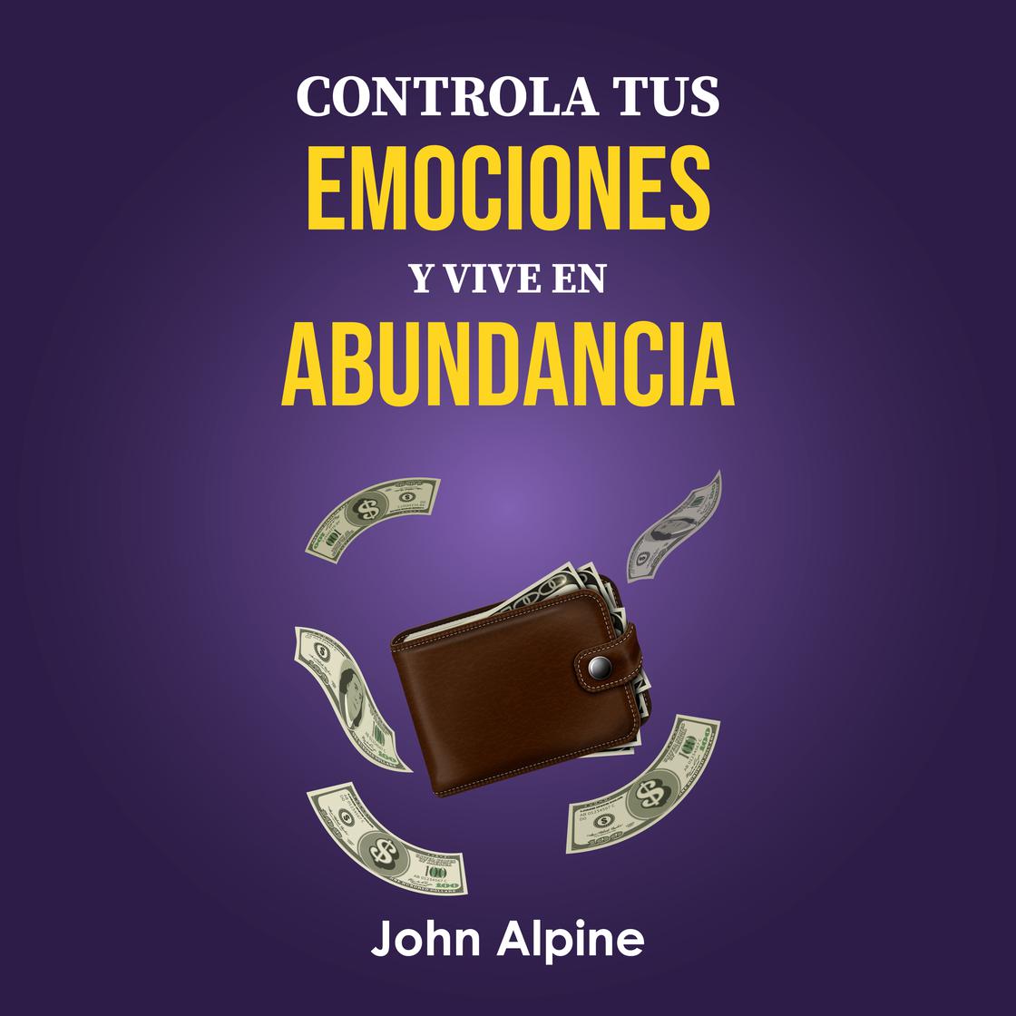 Libro.fm | Controla tus emociones y vive en abundancia Audiobook