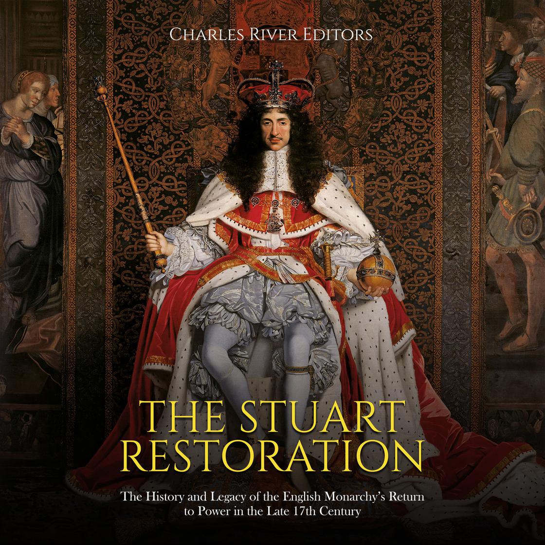 Libro.fm | The Stuart Restoration: The History and Legacy of the ...