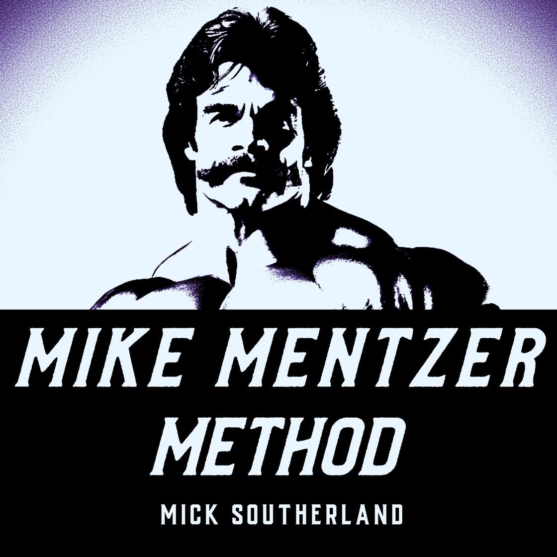 Mike Mentzer Method Audiobook | Libro.fm