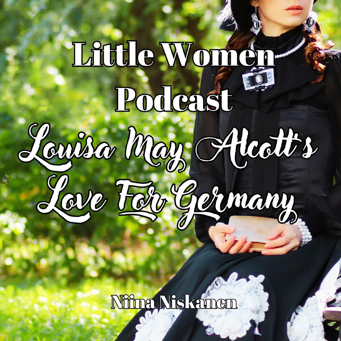 Libro.fm | Louisa May Alcott's Love For Germany (Little Women Podcast ...