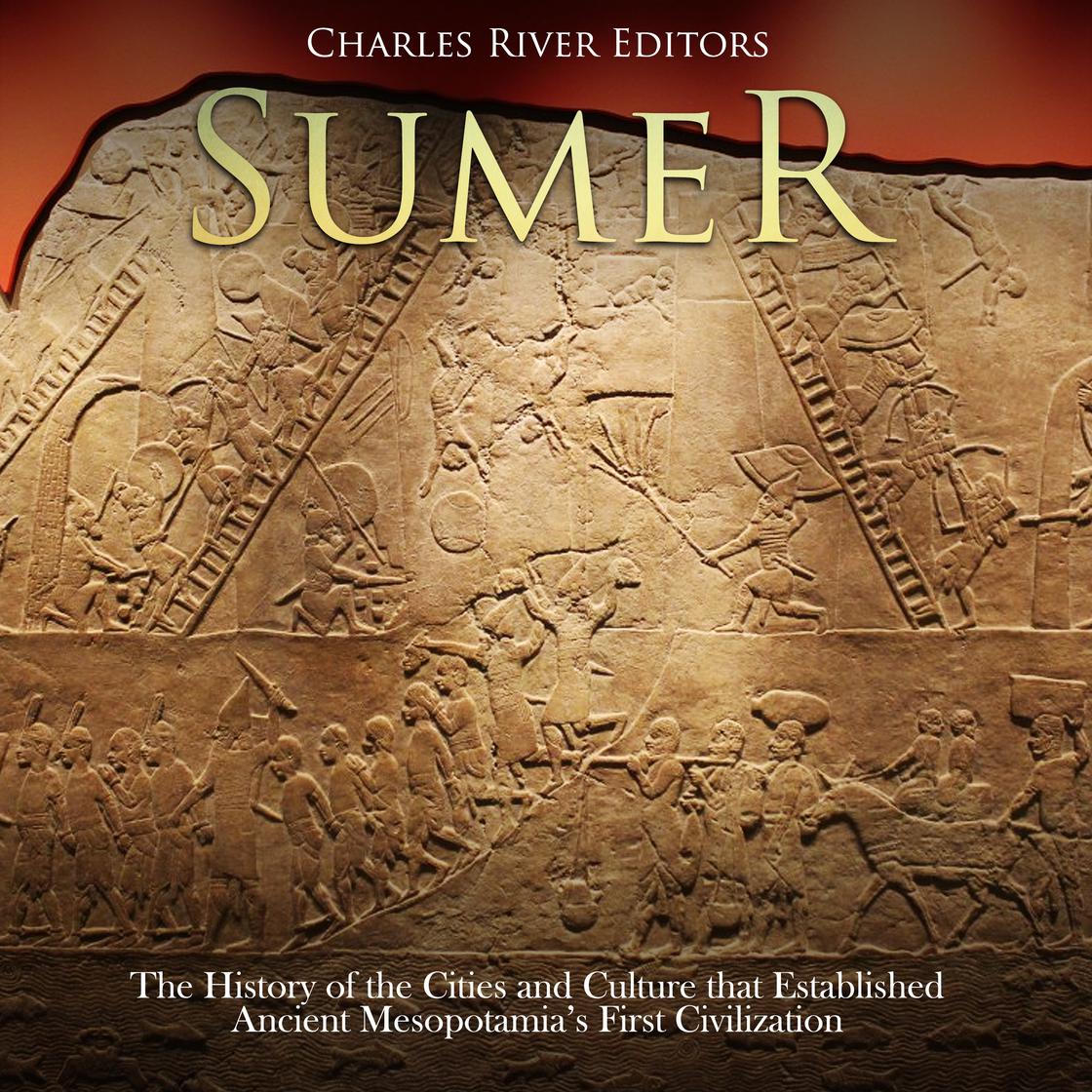 Libro.fm | Sumer: The History of the Cities and Culture that ...