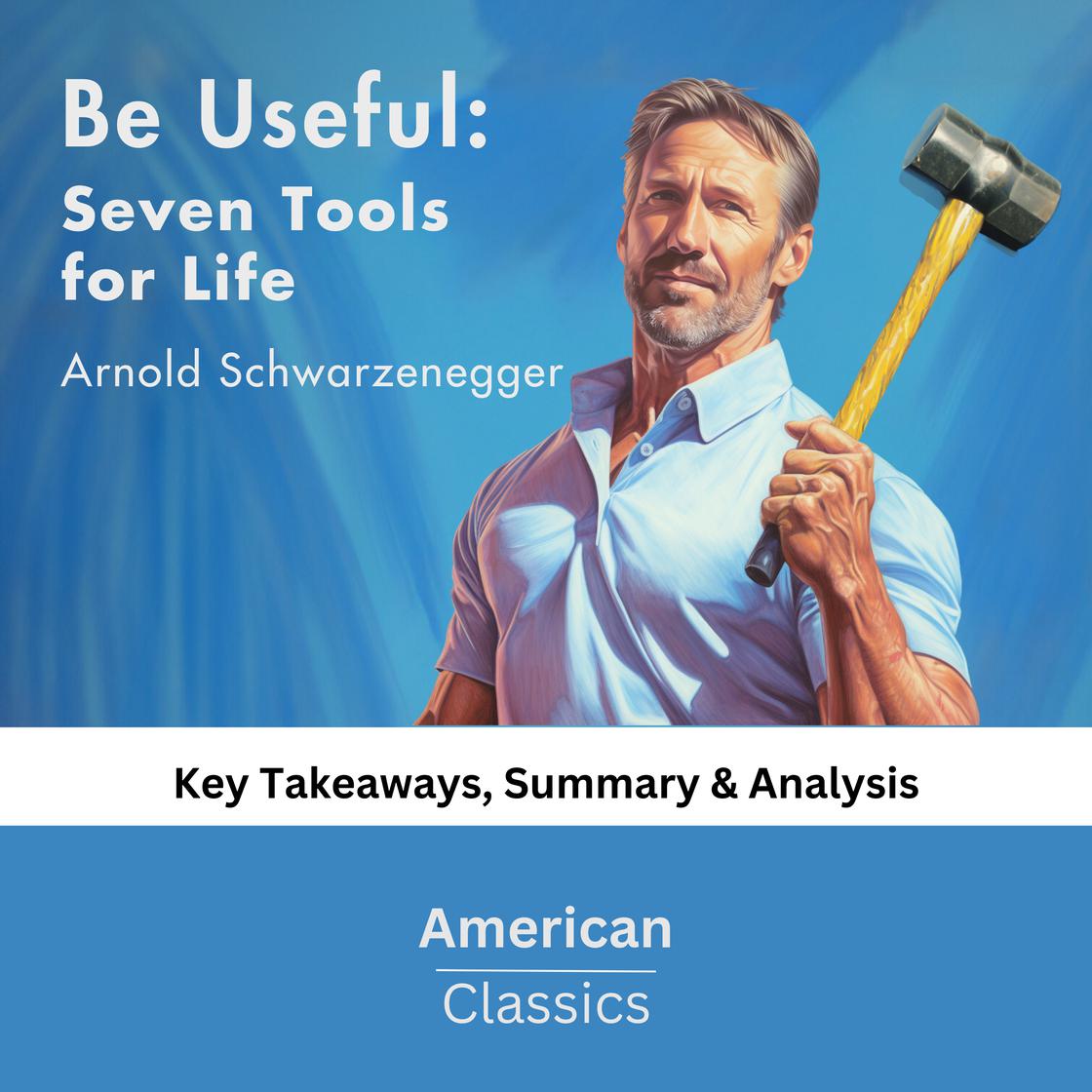 Libro.fm | Be Useful: Seven Tools for Life by Arnold Schwarzenegger ...