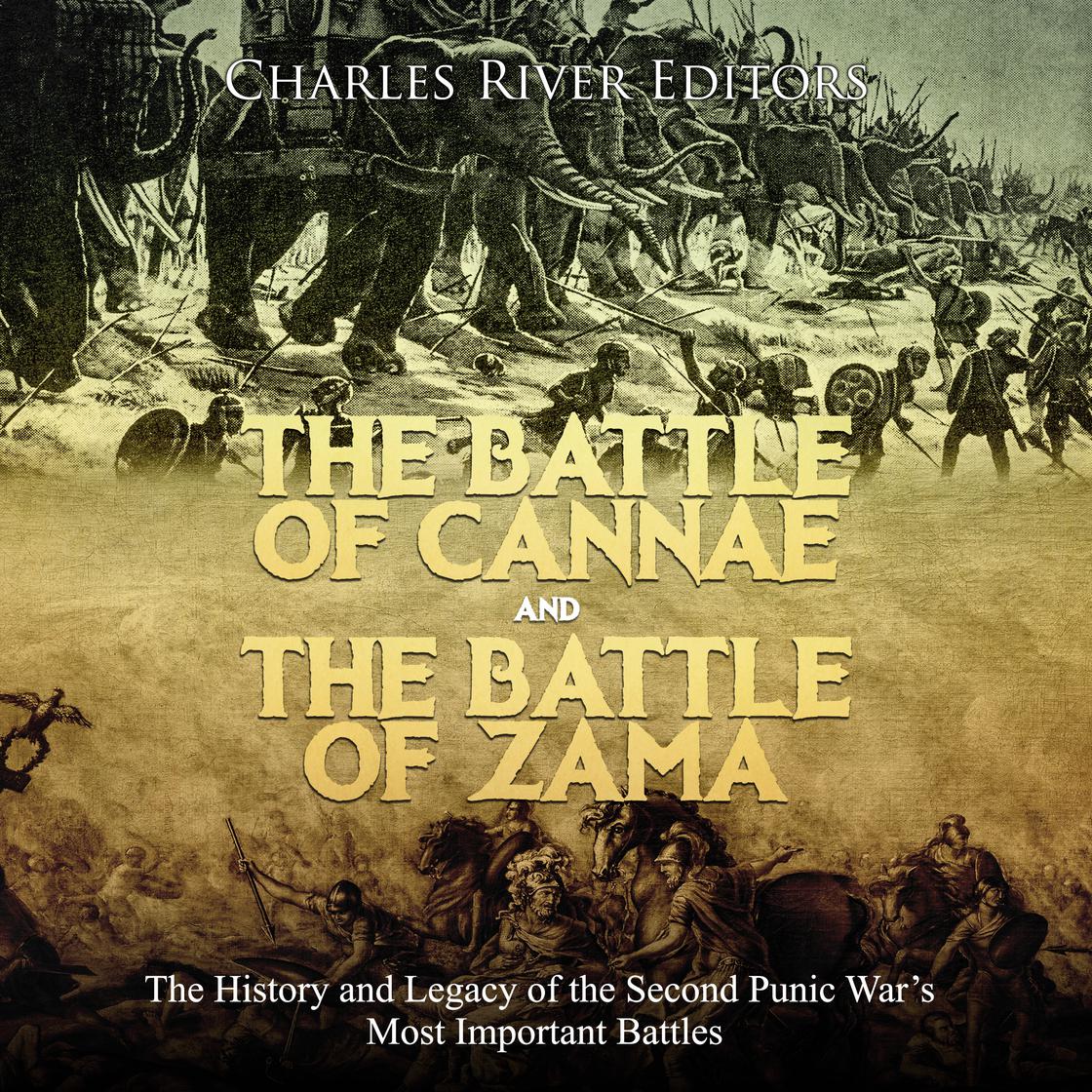 The Battle of Cannae and the Battle of Zama: The History and Legacy of ...