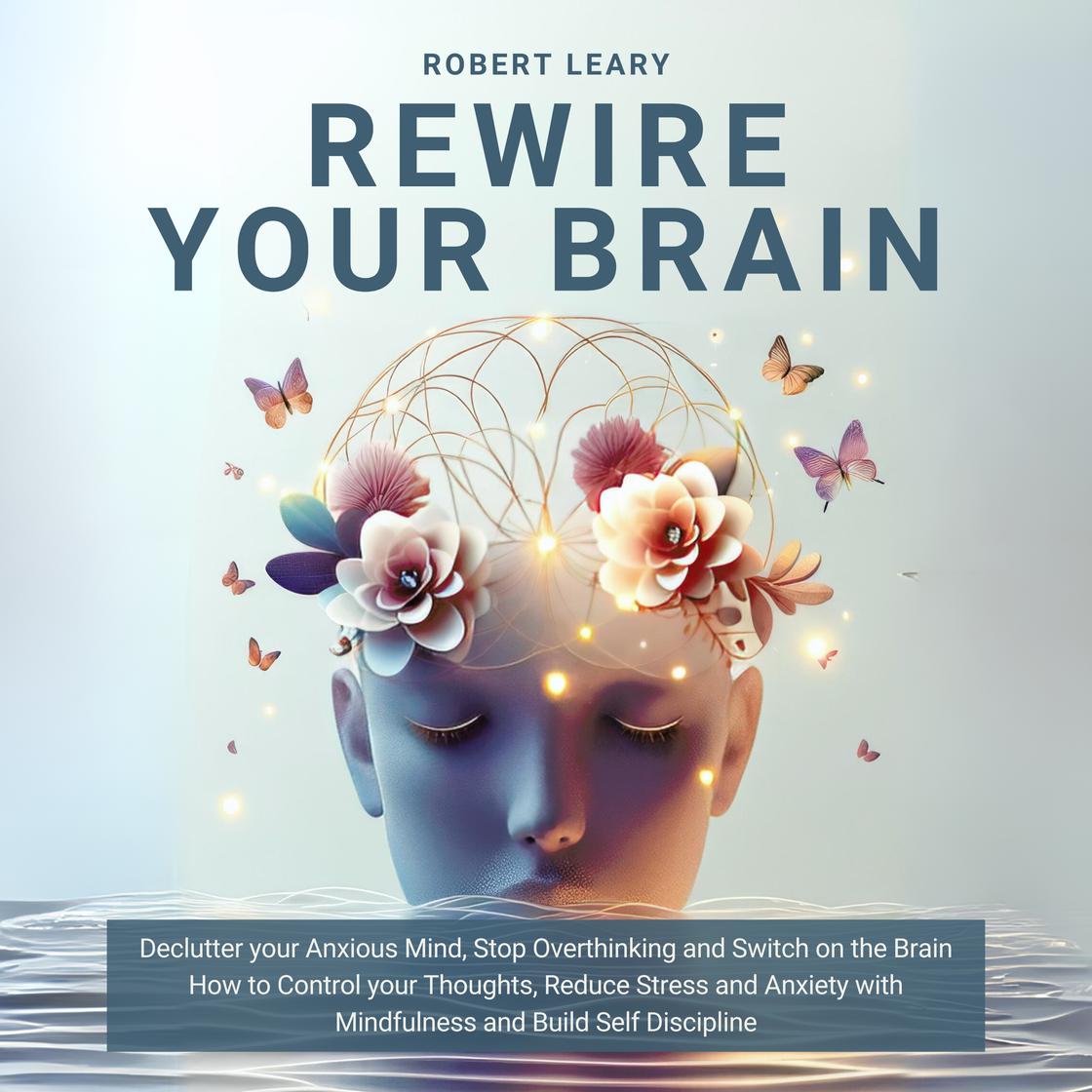Rewire your Brain Audiobook | Libro.fm