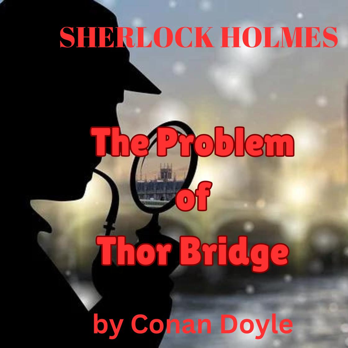 Libro.fm | Sherlock Holmes: The Problem of Thor Bridge Audiobook