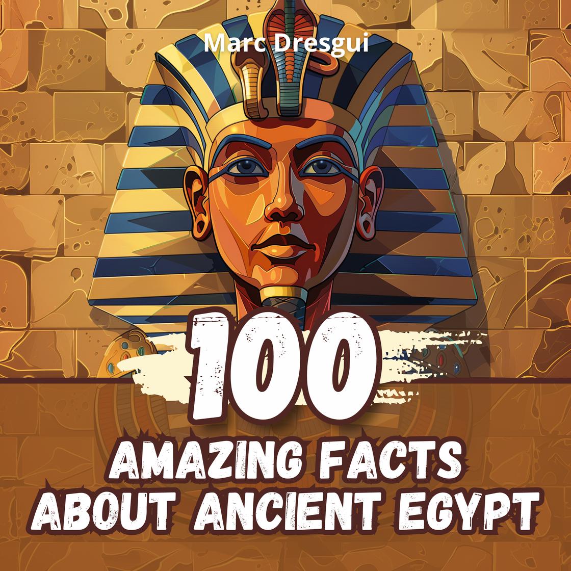 100 Amazing Facts about Ancient Egypt Audiobook | Libro.fm