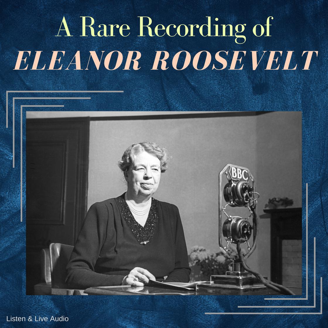 A Rare Recording of Eleanor Roosevelt Audiobook | Libro.fm