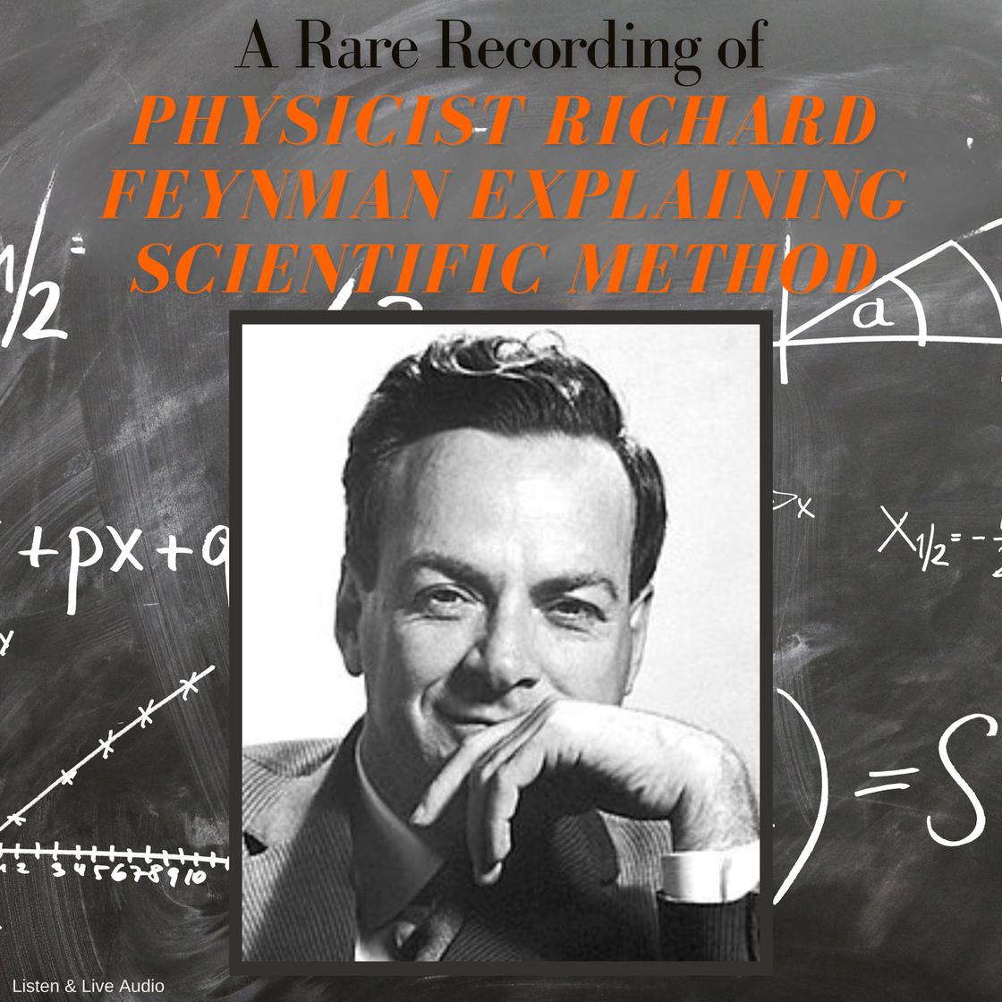 A Rare Recording of Physicist Richard Feynman Explaining Scientific ...