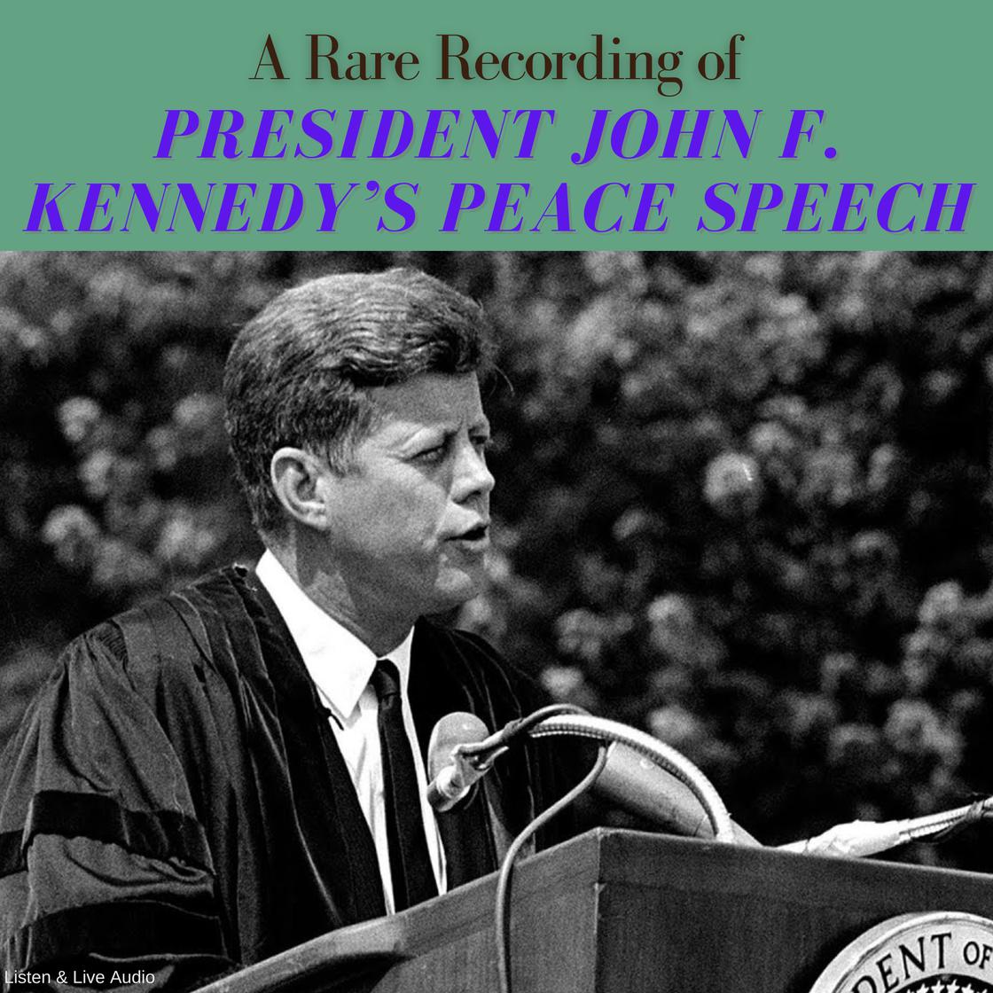 A Rare Recording of President John F. Kennedy's Peace Speech Audiobook ...