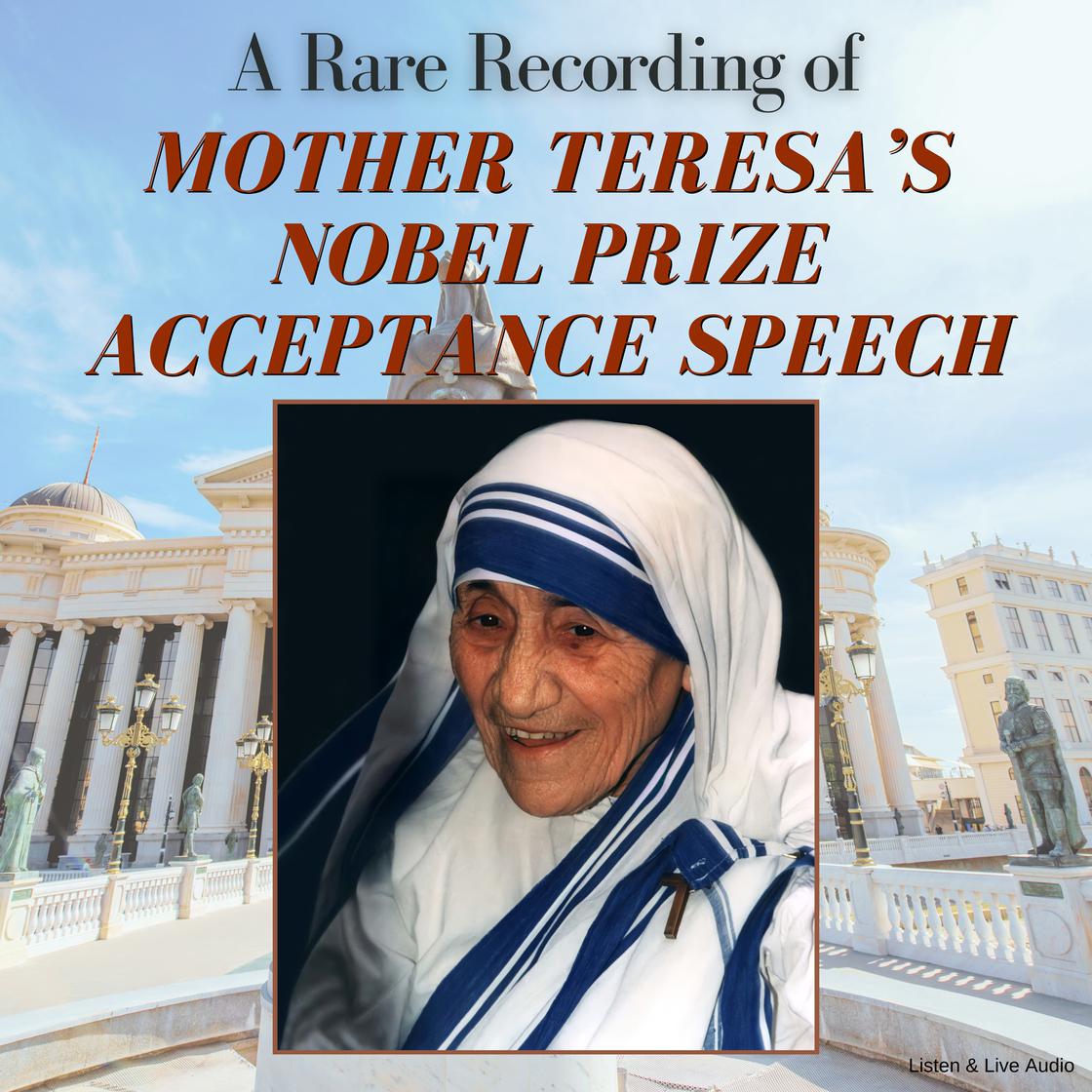 A Rare Recording of Mother Teresa’s Nobel Prize Acceptance Speech ...