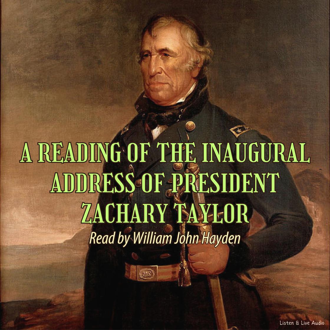 A Reading of the Inaugural Address of President Zachary Taylor ...