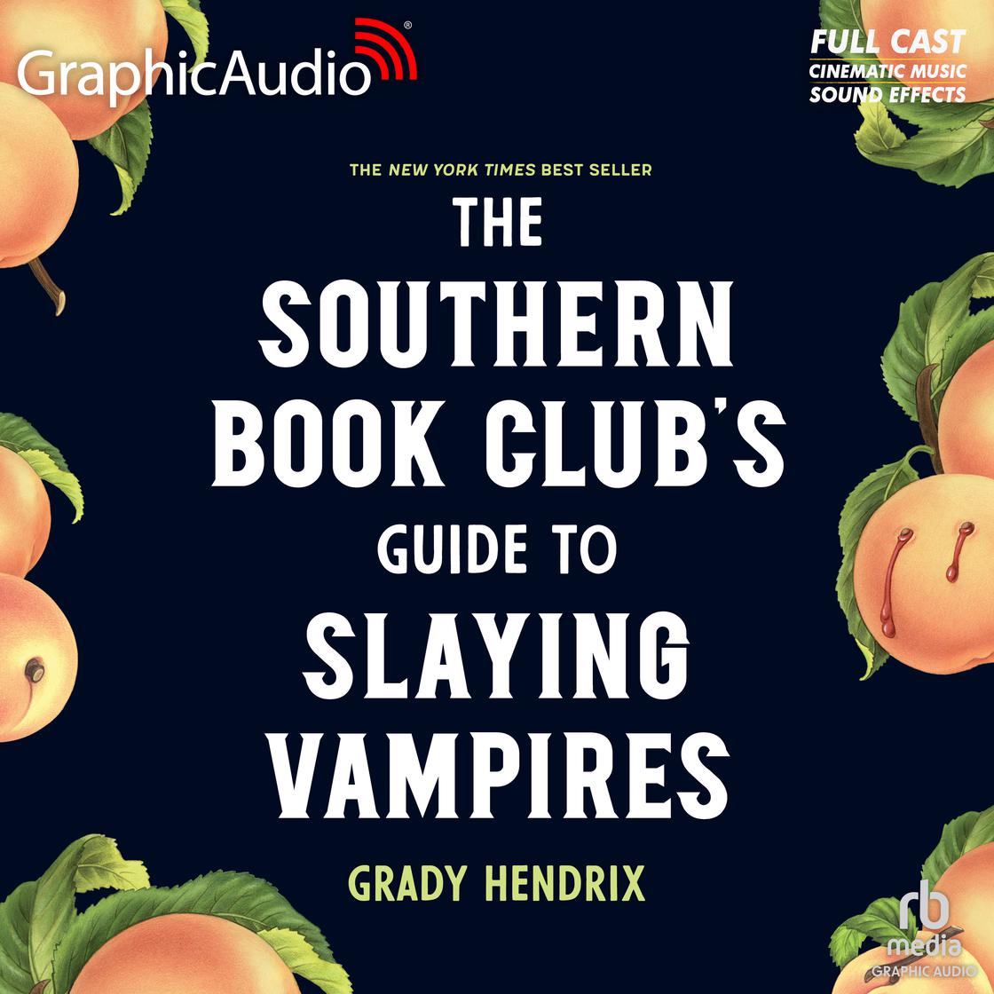 The Southern Book Club's Guide to Slaying Vampires [Dramatized Adaptation] - Abridged Audiobook ...
