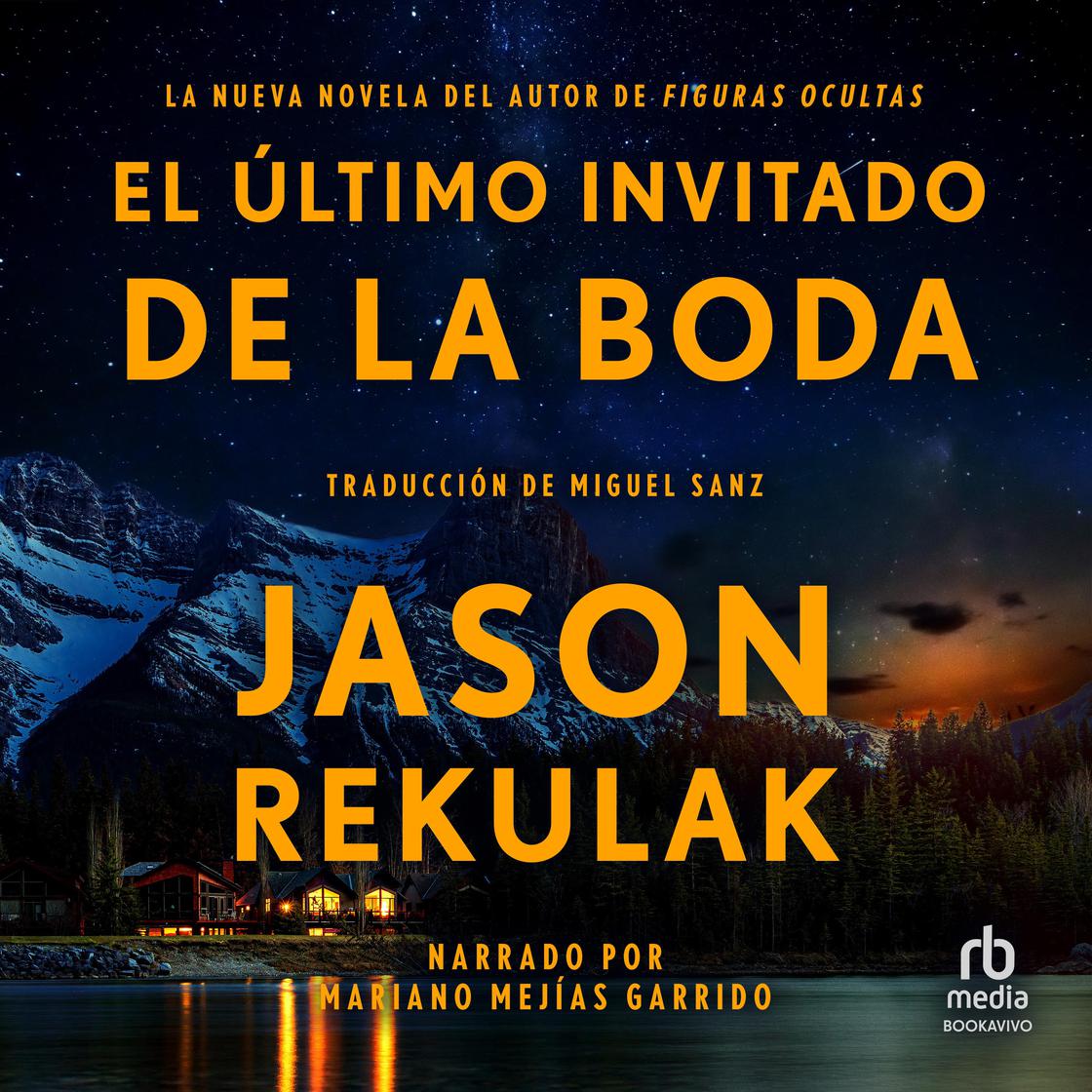 El último invitado de la boda (The Last One At The Wedding) Audiobook ...
