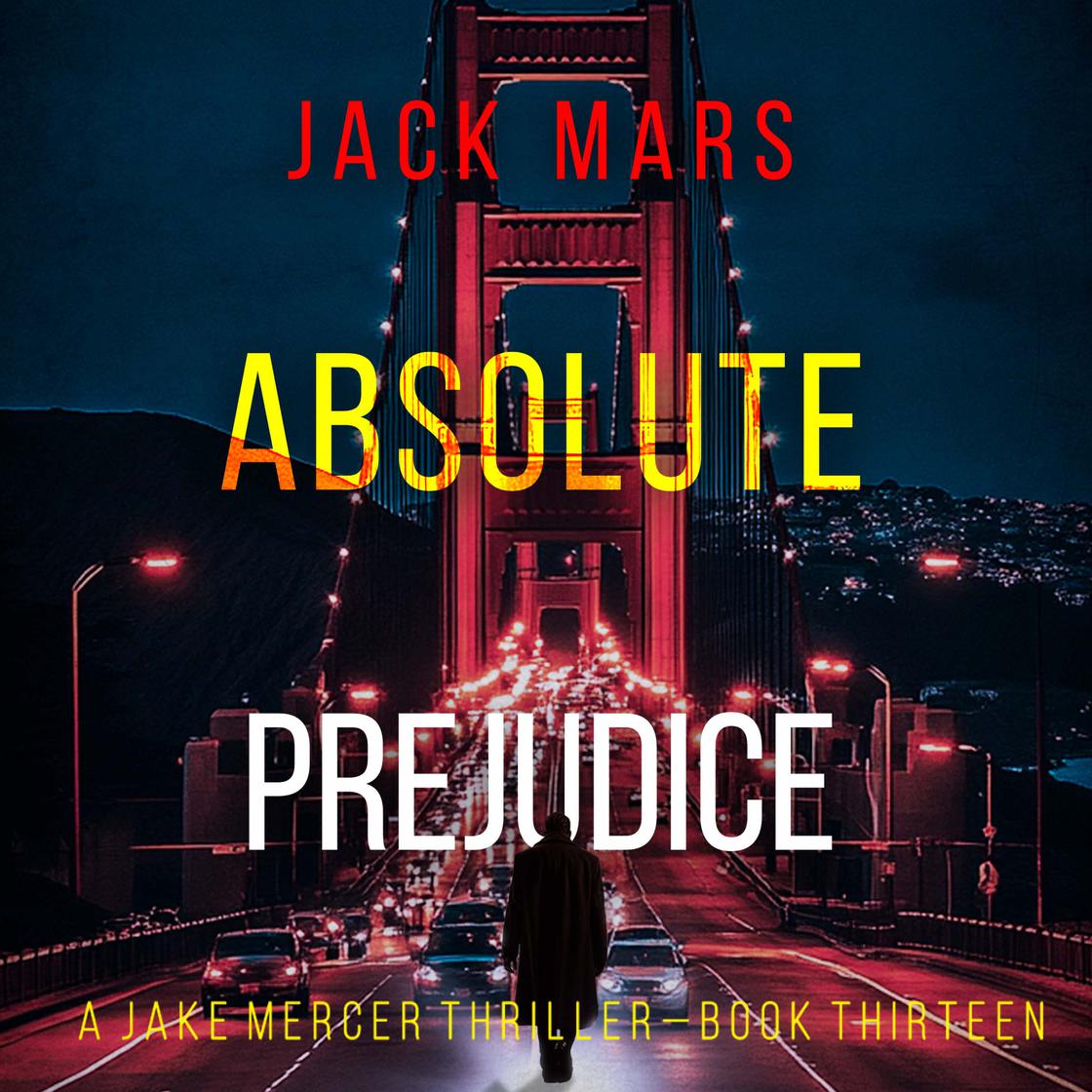 Absolute Prejudice (A Jake Mercer Political Thriller—Book Thirteen ...