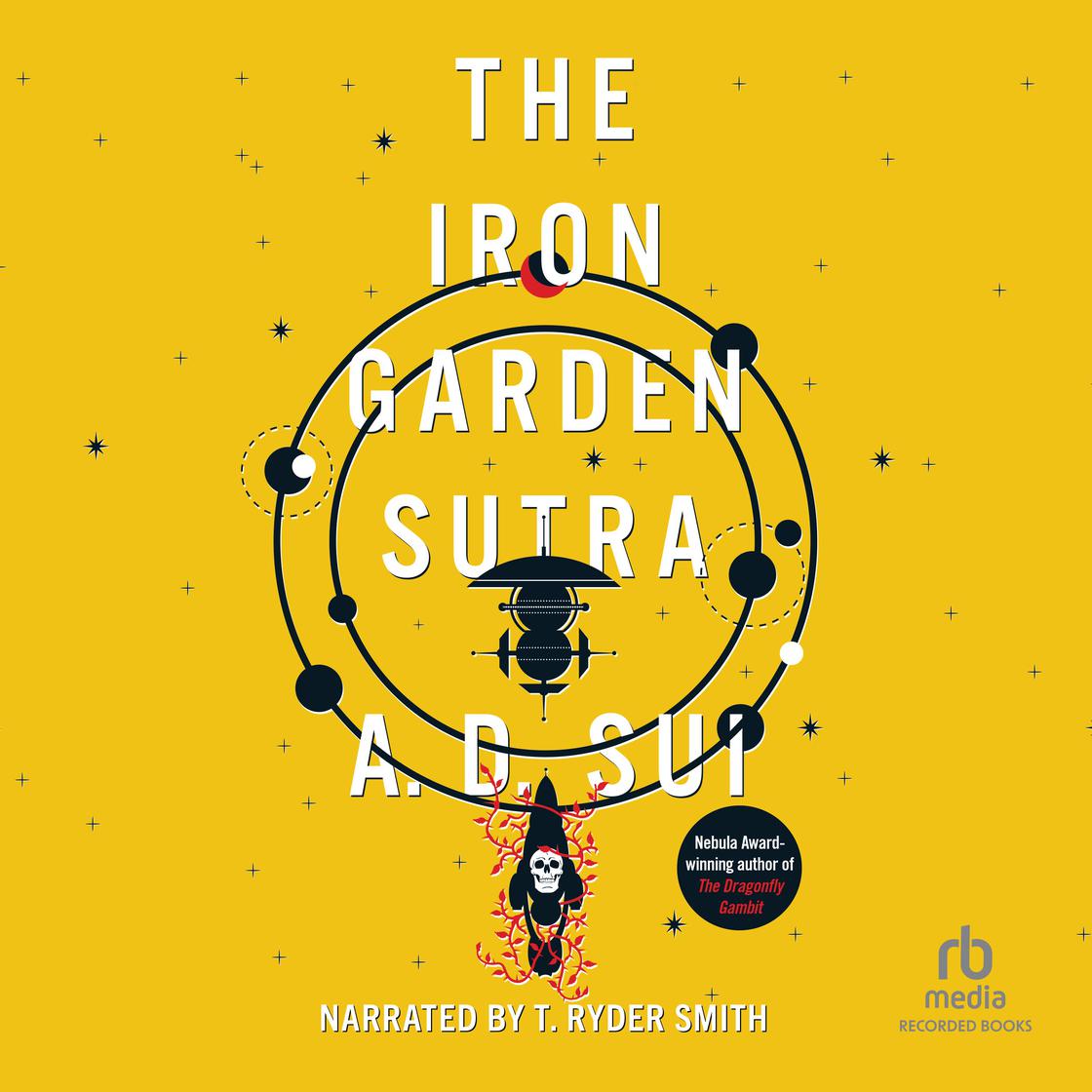 The Iron Garden Sutra by A. D. Sui Narrated by T. Ryder Smith Audiobook ...
